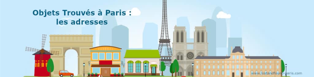 Objets trouvés à Paris : quels sont les adresses ? | lostandfound-paris.com